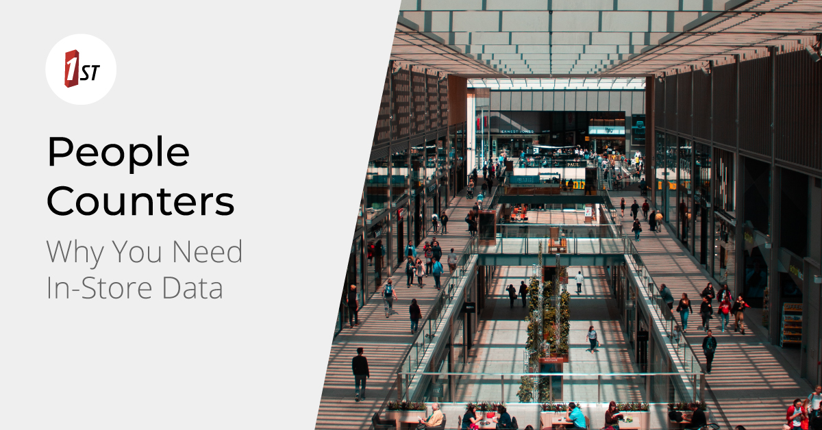 People Counters? Foot Traffic Analytics? How Do I Track In-Store Activity?